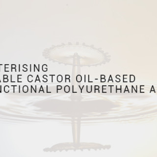 Characterising UV-curable castor oil-based polyfunctional polyurethane ...
